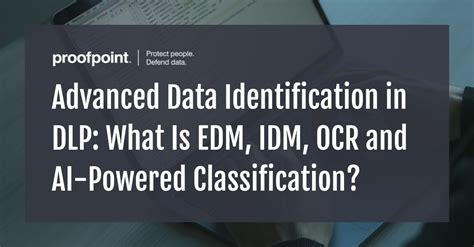 Coley Moore On Linkedin Advanced Data Classification In Dlp What Is Edm Idm Ocr And Ai Powered