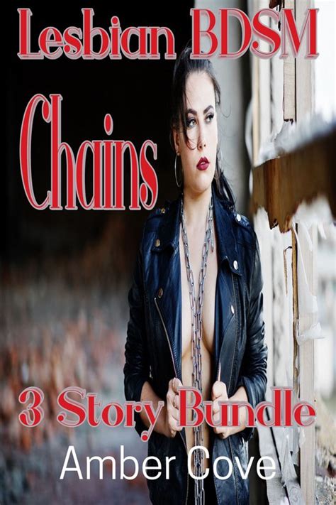 Lesbian Bdsm Chains 3 Story Bundle Ebook Amber Cove 9781370942671