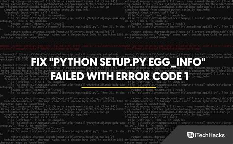 Hoe U Opdracht Kunt Repareren Python Setuppy Egginfo Is Mislukt Met Foutcode 1