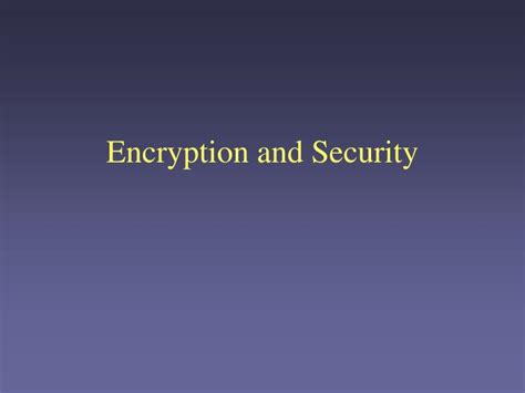 Ppt Encryption And Security Powerpoint Presentation Free Download Id 3419764