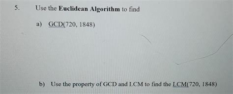 Solved 5 Use The Euclidean Algorithm To Find A Chegg