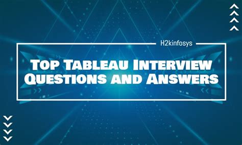 Top Tableau Interview Questions And Answers H K Infosys Blog