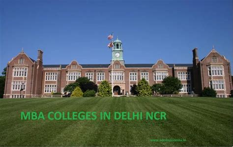 List Of Top 10 Mba Colleges In Delhi Ncr Admissionmba