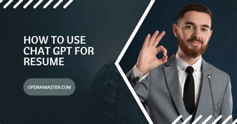 How To Use Chat Gpt For Resume A Helpful Tool For Job Seekers