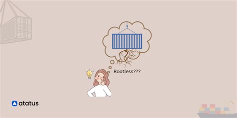 Rootless Containers A Comprehensive Guide