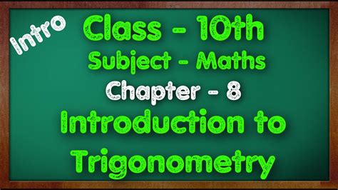 Class 10 Chapter 8 Introduction To Trigonometry Maths By Green Board Cbse Ncert Kvs Youtube