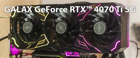 หนาท 1 GALAX GeForce RTX 4070 Ti SG 1 Click OC Review Vmodtech com Review Overclock