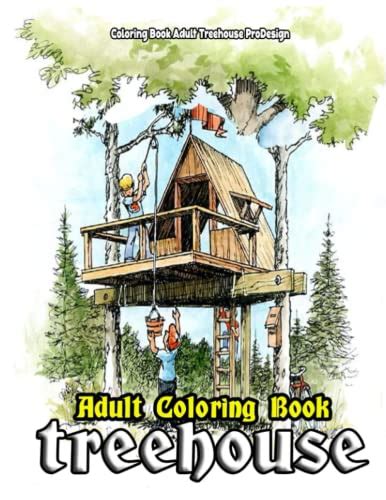 Coloring Book Adult Treehouse ProDesign An Adults Treehouse With Country Payssage Mushroom