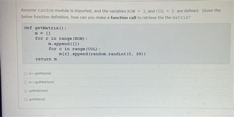 Solved Assume Random Module Is Imported And The Variables