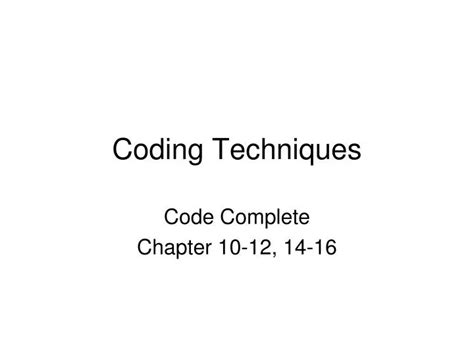 PPT Coding Techniques PowerPoint Presentation Free Download ID