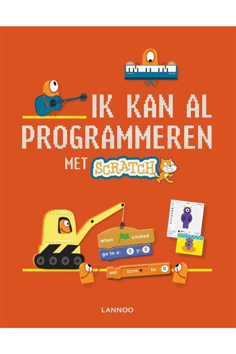 Rosie Dickins Jonathan Melmoth En Louie Stowell Ik Kan Al Programmeren Met Scratch Wehkamp