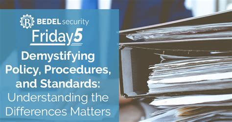 demystifying policy procedures and standards understanding the
