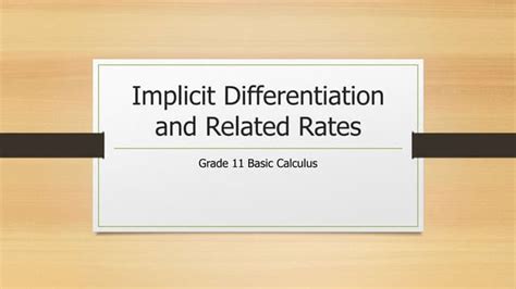 Implicit Differentiation And Related Rates Pptx