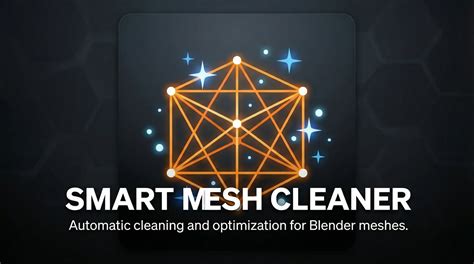 Smart Mesh Cleaner Pro — Blender Extensions