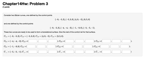 chapter14hw problem 3 1 point consider two bézier