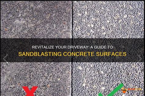 Revitalize Your Driveway A Guide To Sandblasting Concrete Surfaces