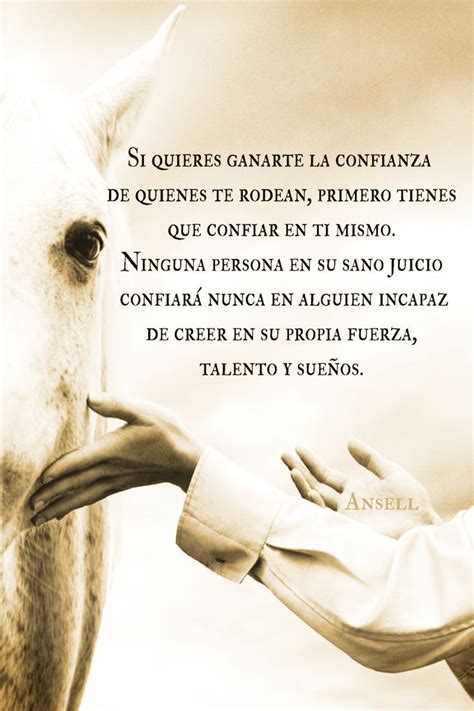 La Confianza En Uno Mismo Frases De Actitud Positiva Pensamientos Edificantes Frases Sabias