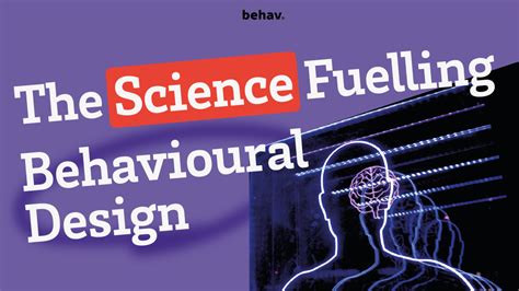 Whats The Science Behind Behavioural Design