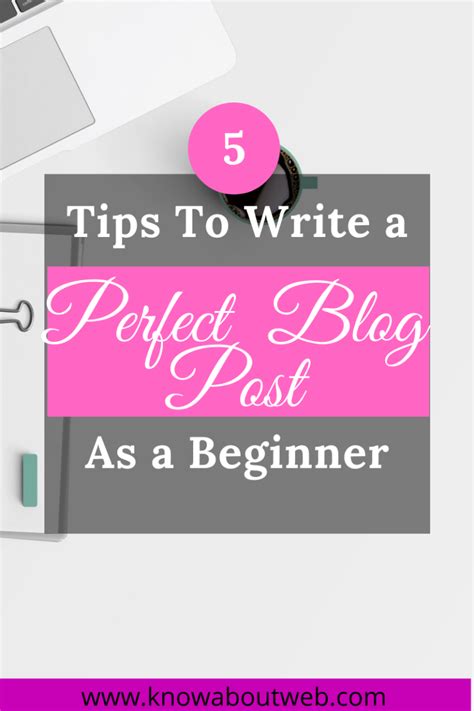 5 Tips To Write A Perfect Blog Post And Get Free Template Now