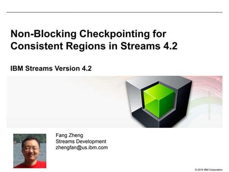 Non Blocking Checkpointing For Consistent Regions In Ibm Streams V42 Ppt