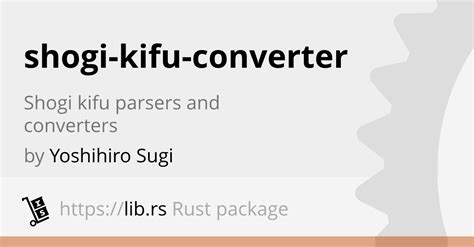 Shogi Kifu Converter — Rust Parser Librs