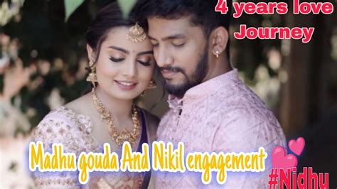 madhu gouda and nikil💕💕💕💕 engagement vedio 💕💕 nidhu💕 nikil madhugouda youtube