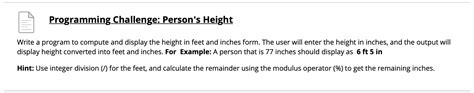 Solved Programming Challenge Person S Height Write A Chegg