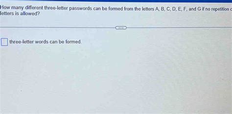Solved How Many Different Three Letter Passwords Can Be Formed From