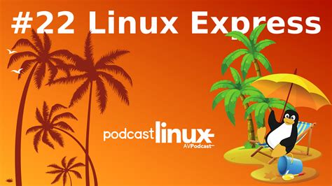 Linux Express Podcast Linux