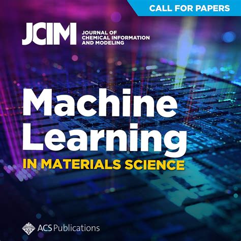 Acs Publications On Linkedin Call For Papers Machine Learning In Materials Science This