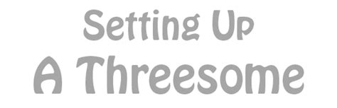 How To Get Threesomes With Girls You Know Girls Chase