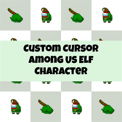 Cursor Custom Cursor Among Us Elf Character For Chrome Cursor Space