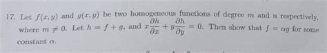 Solved Let F X Y And G X Y Be Two Homogeneous Chegg