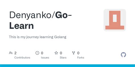 Github Denyankogo Learn This Is My Journey Learning Golang