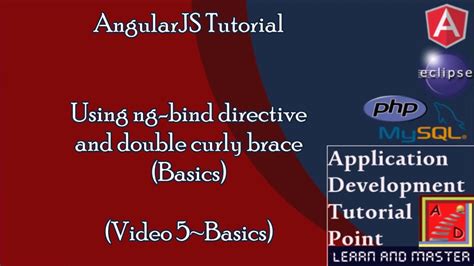 Angularjs Tutorial Basics Video 5 Using Ng Bind Directive And Double Curly Braces Youtube