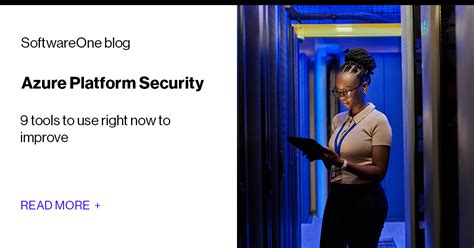 Azure Platform Security 9 Tools To Use Right Now To Improve