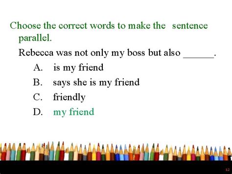 Parallelism Or Parallel Structure Parallel StructureParallelism Matching Grammatical