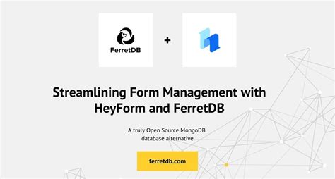 Streamlining Form Management With Heyform And Ferretdb Ferretdb Blog