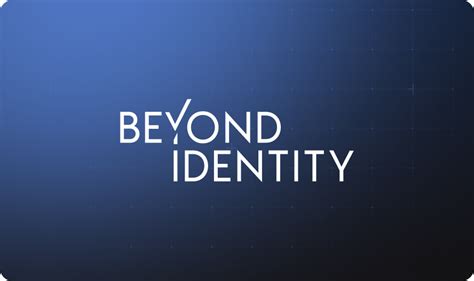 Beyond Identity