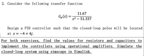 solved consider the following transfer function 11 67 design a pid
