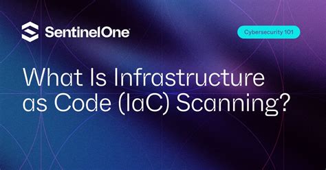 What Is Infrastructure As Code Iac Scanning