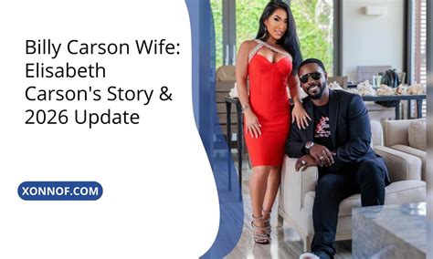 Billy Carson Wife Elisabeth Carsons Story And 2026 Update Xonnof