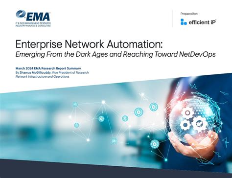 Discover The Latest Findings From The Ema Report Enterprise Network Automation Emerging From