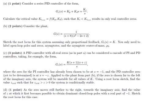 Solved A 1 Point Consider A Series Pid Controller Of The