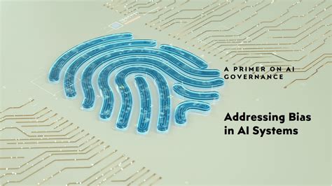 Ai Governance Primer Addressing Bias In Ai Systems