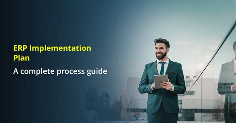 The Ultimate Complete Guide To ERP Implementation Planning
