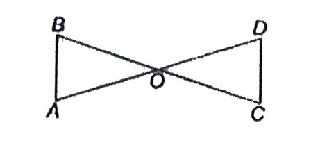 In The Given Figure AB CD Prove That TriangleAOB TriangleDOC Sarthaks EConnect