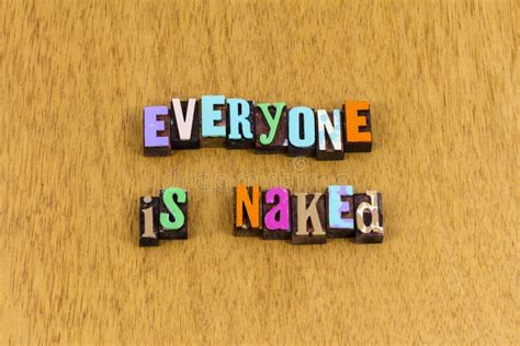 Naked Attractive Beautiful Body People Exposed Open Creative Shameless Stock Image Image Of