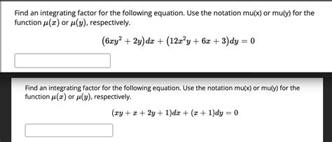 solved find an integrating factor for the following