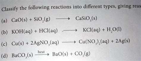 Solved Classify The Following Reactions Into Different Types Giving Reason